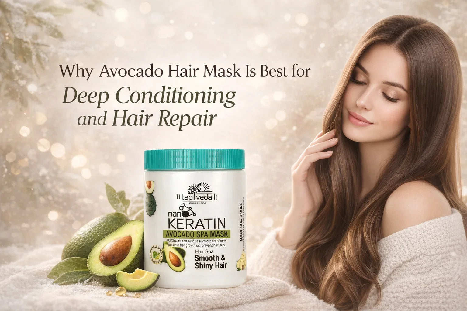 Why Avocado Hair Mask Is Best for Deep Conditioning & Repair